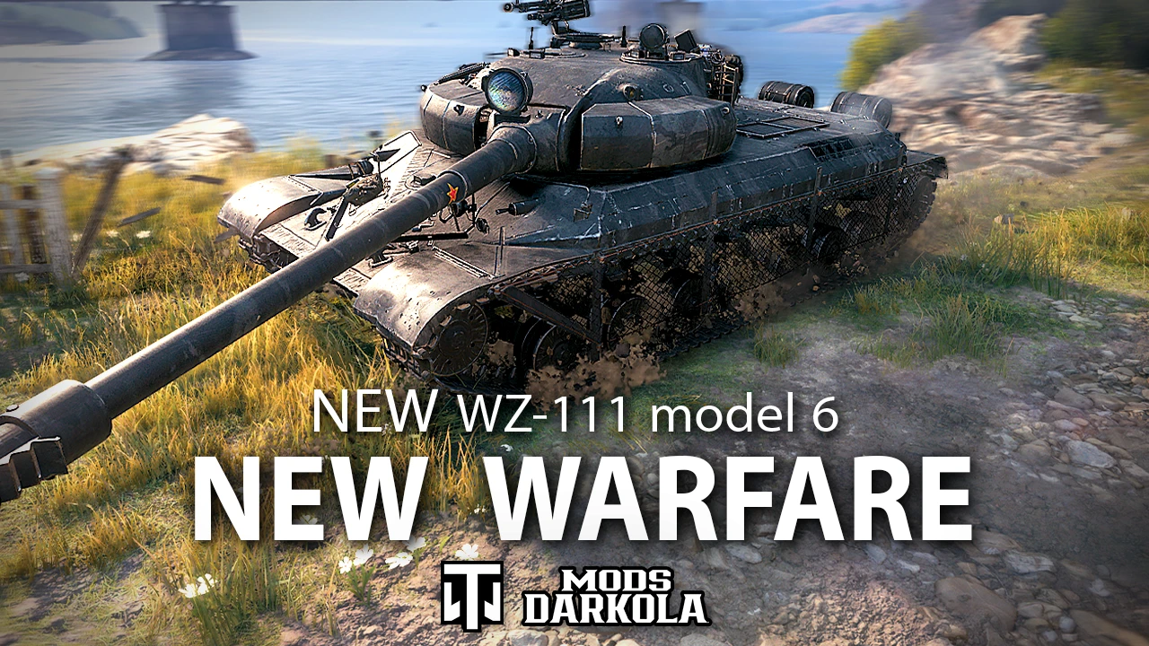 DARK // WZ-111 Model 6 - NEW WARFARE Version 1 - WoT